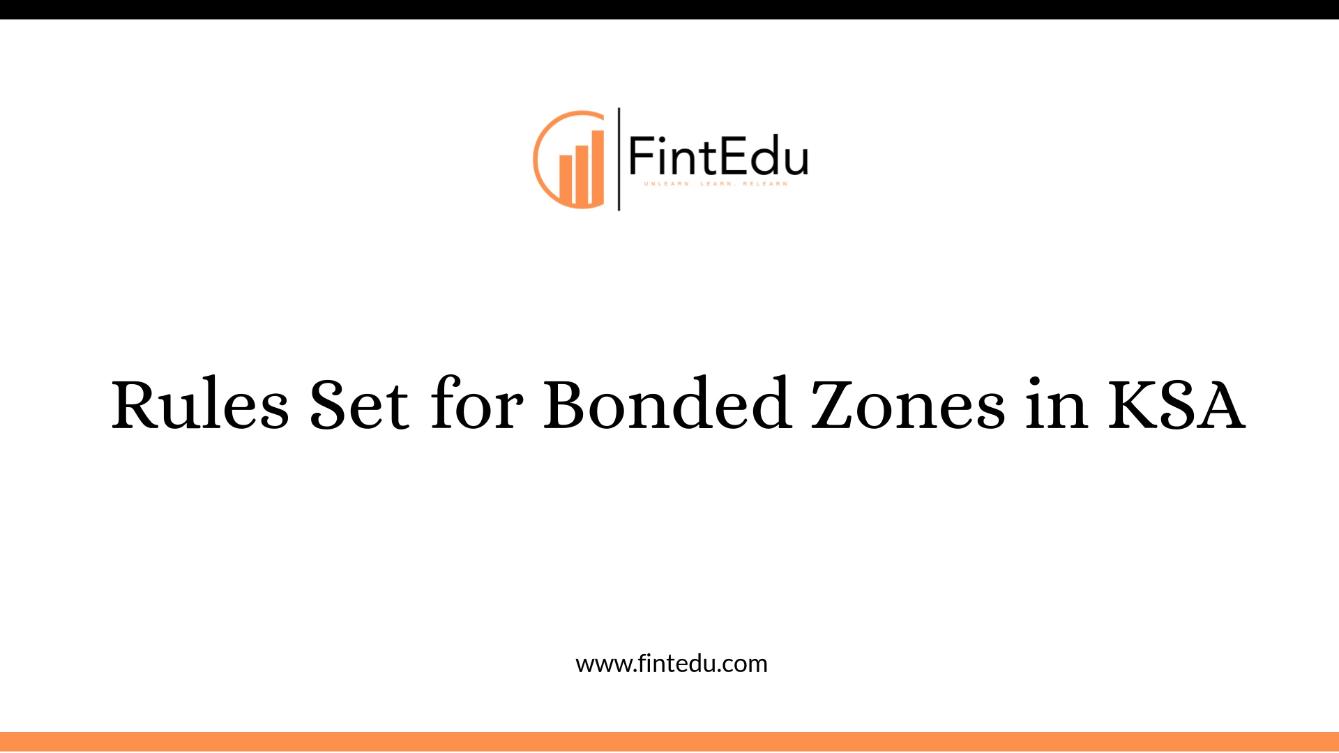 Fintedu: FintEdu Admin: Rules Set for Bonded Zones in KSA